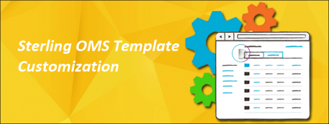 Sterling OMS Template Customization - Learn IBM Sterling Order ...